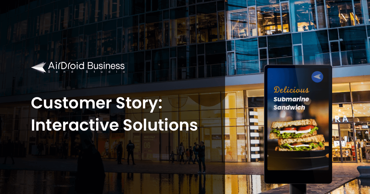 MDM Customer Story - Interactive Solutions | AirDroid Business